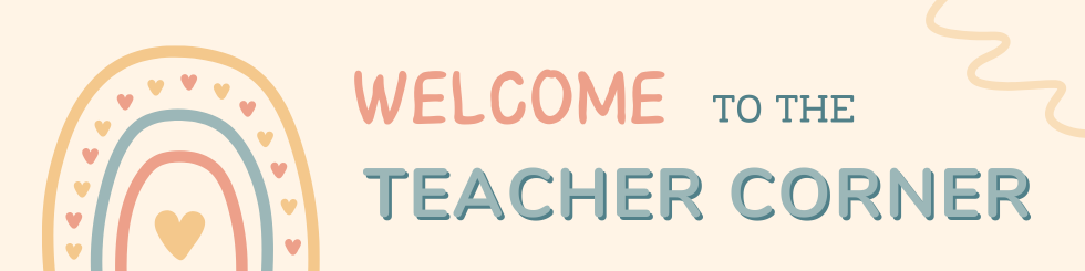 Teacher Corner | Ms. Medlen's Classroom