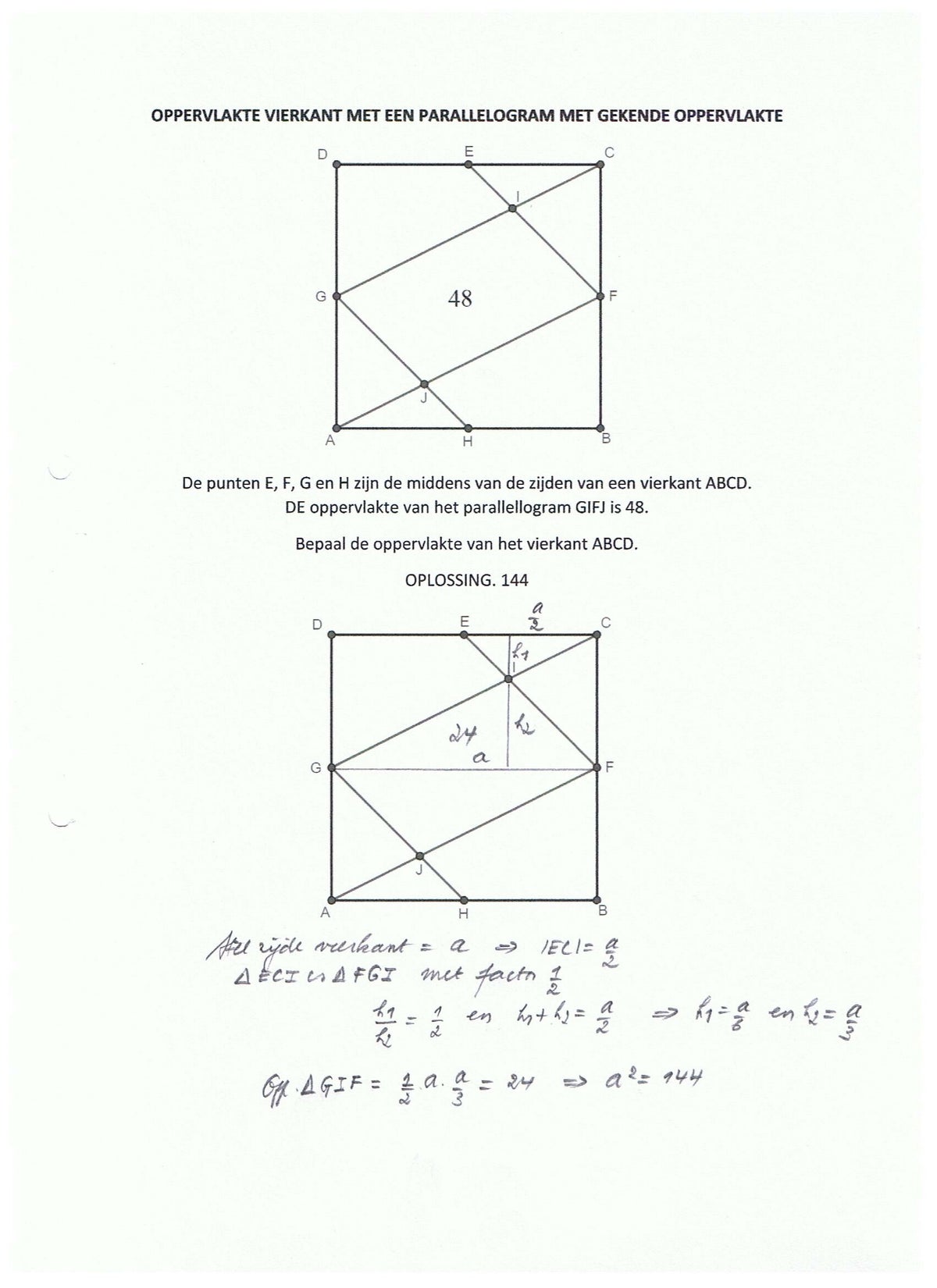 OPGAVE 16. Oppervlakte vierkant via ingeschreven parallellogram ...
