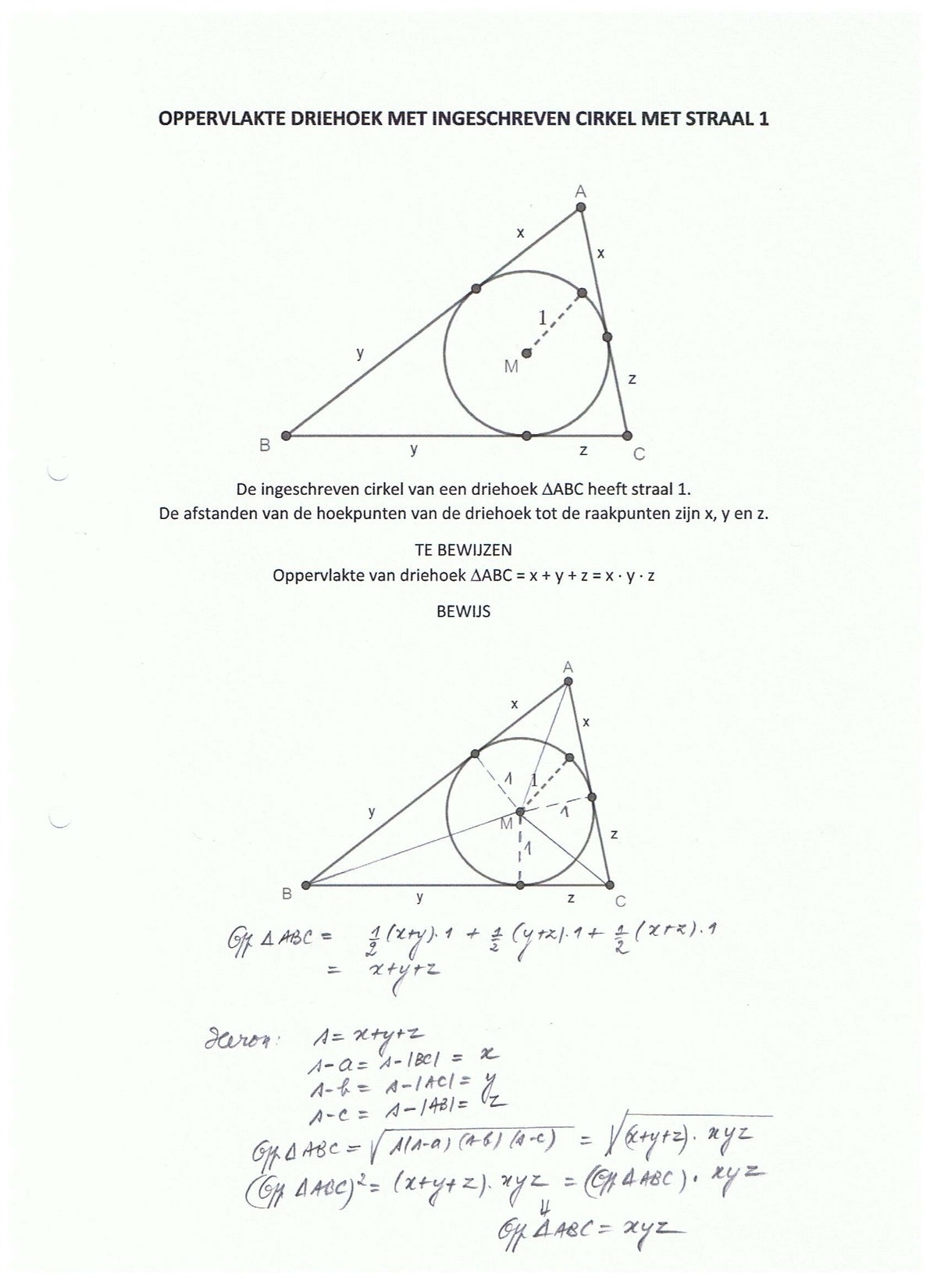 OPGAVE 1. Oppervlakte driehoek met ingeschreven cirkel met straal 1 ...