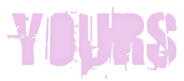 YOURS mind