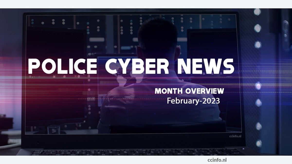 Politie cyber nieuws 2023 februari