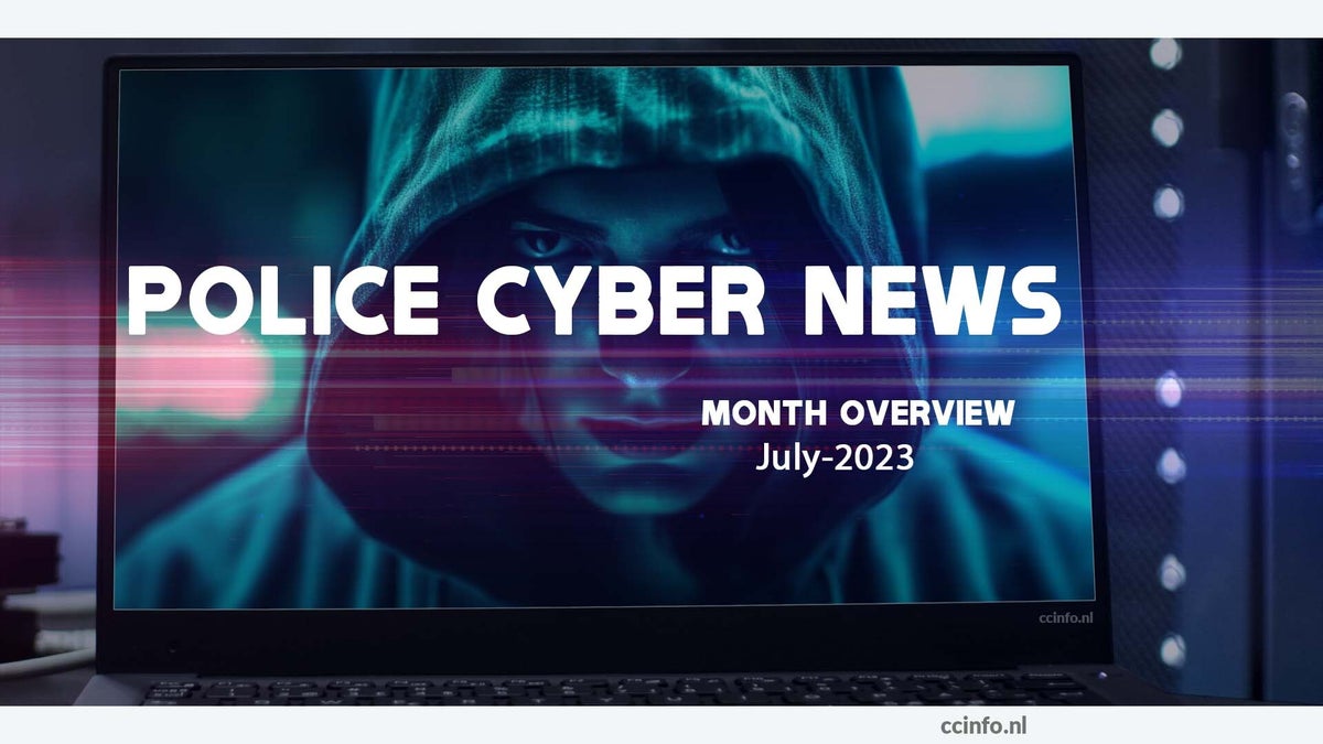 Politie cyber nieuws 2023 juli / Opsporing cyber nieuws / Opsporing ...