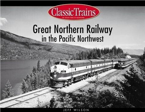 Great Northern Railway | Trains and Railroads