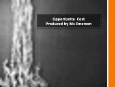 Lesson 7 - Year 7 economics - opportunity cost | Teaching Explicit ...