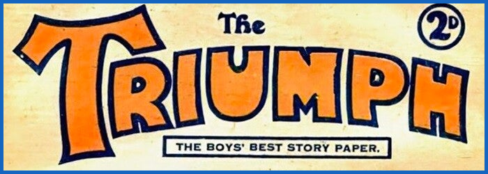 The Triumph - YEAR - 1929 / The Triumph | British Comics Free Gifts