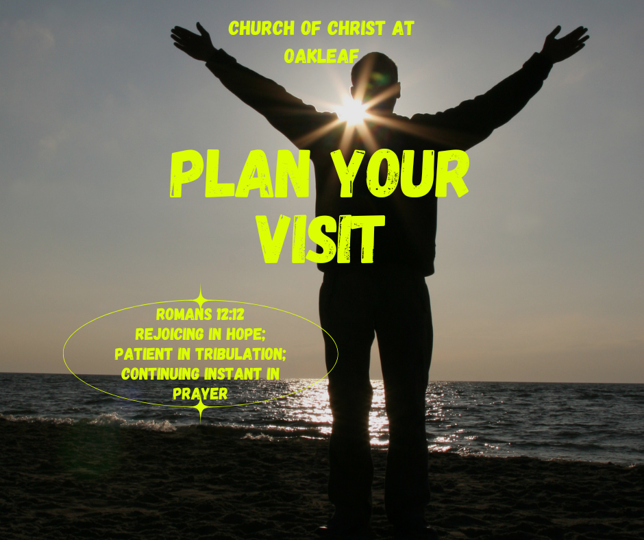 Plan Your Visit | Oakleaf Church of Christ