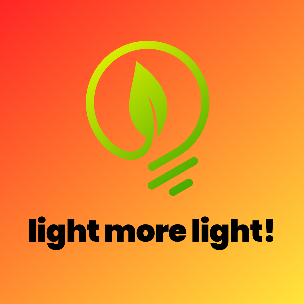 Light More Light!: Your Guide to Going Solar