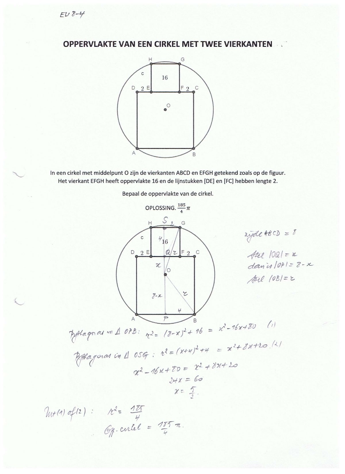 OPGAVE 4. Oppervlakte van een cirkel via twee vierkanten | EUCLIDEA 8 OPGAVE 4. Oppervlakte van een cirkel via twee vierkanten | EUCLIDEA 8