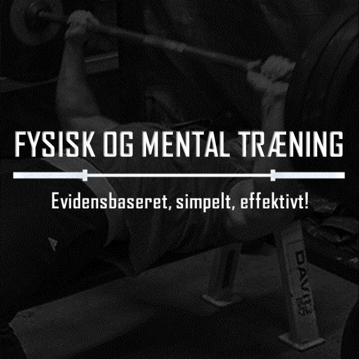 Fysisk og Mental Træning