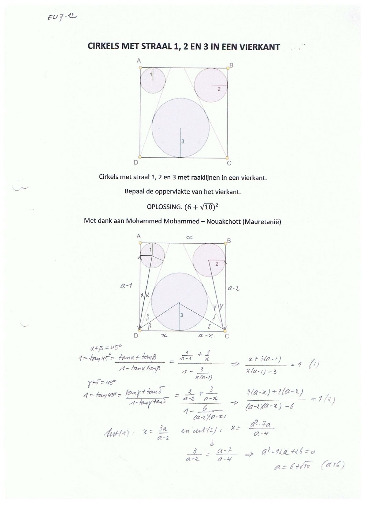 OPGAVE 12. Cirkels met straal 1, 2 en 3 in een vierkant | EUCLIDEA 7 OPGAVE 12. Cirkels met straal 1, 2 en 3 in een vierkant | EUCLIDEA 7
