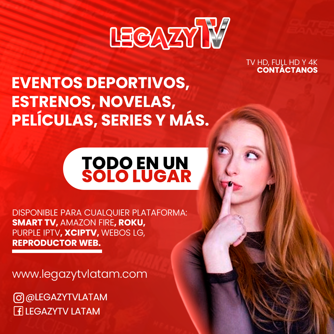 LegazyTV | Distribuidor Oficial