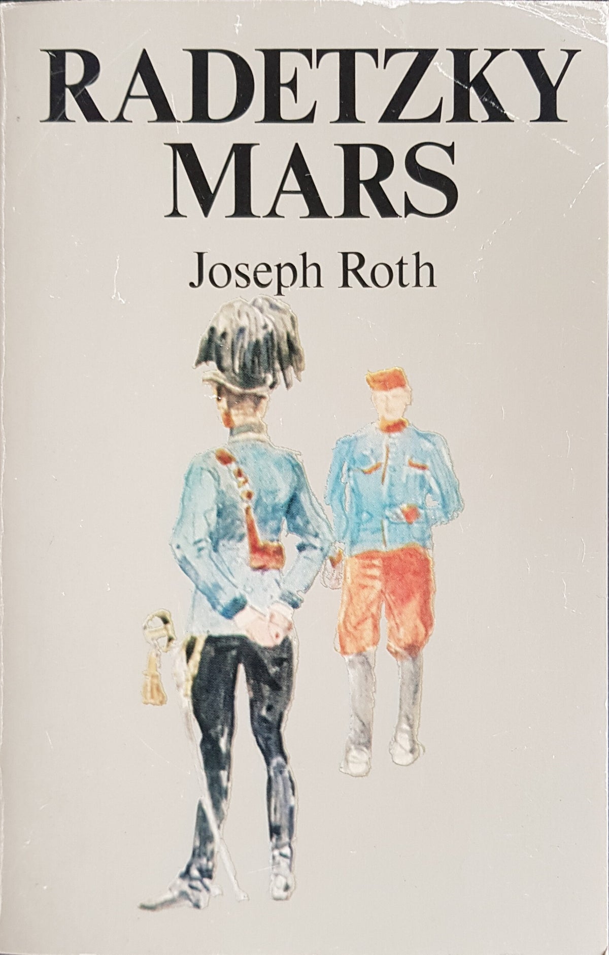 Radetzkymars / Literair werk in vertaling / Werk van Roth | Joseph Roth ...