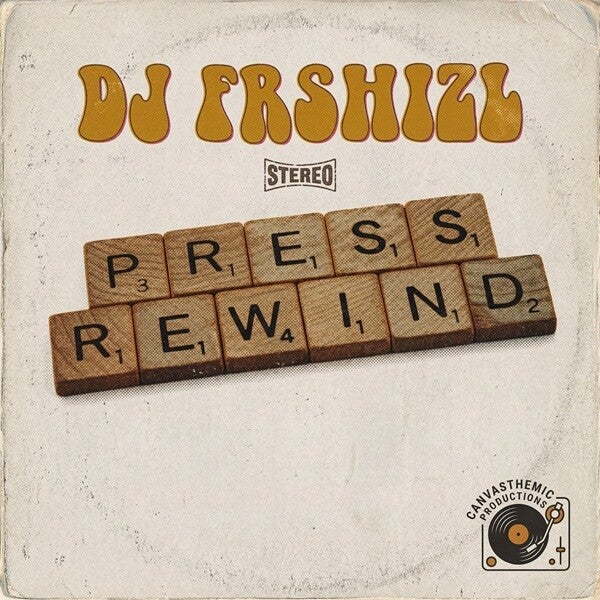 DJ Frshizl - Press Rewind / Blog | UrbanNoize