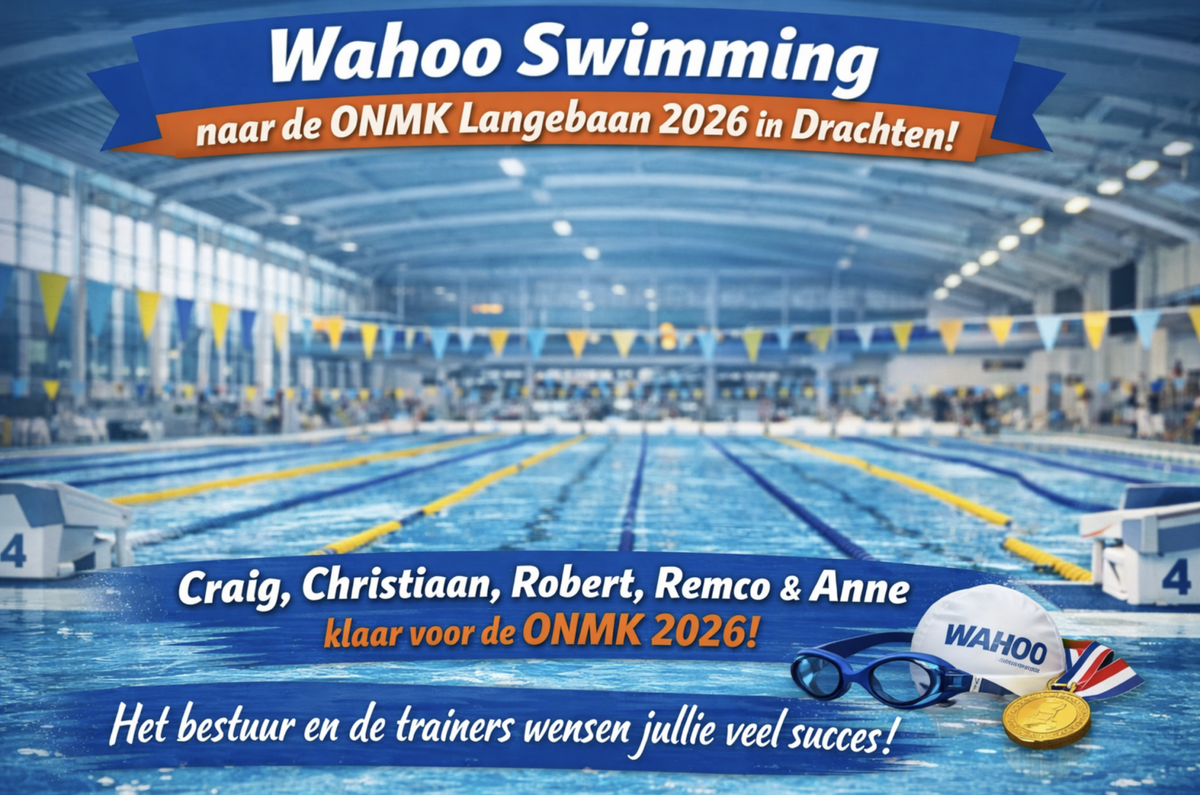Wahoo Swimming naar ONMK 2026 / NIEUWS | Wahoo Swimming