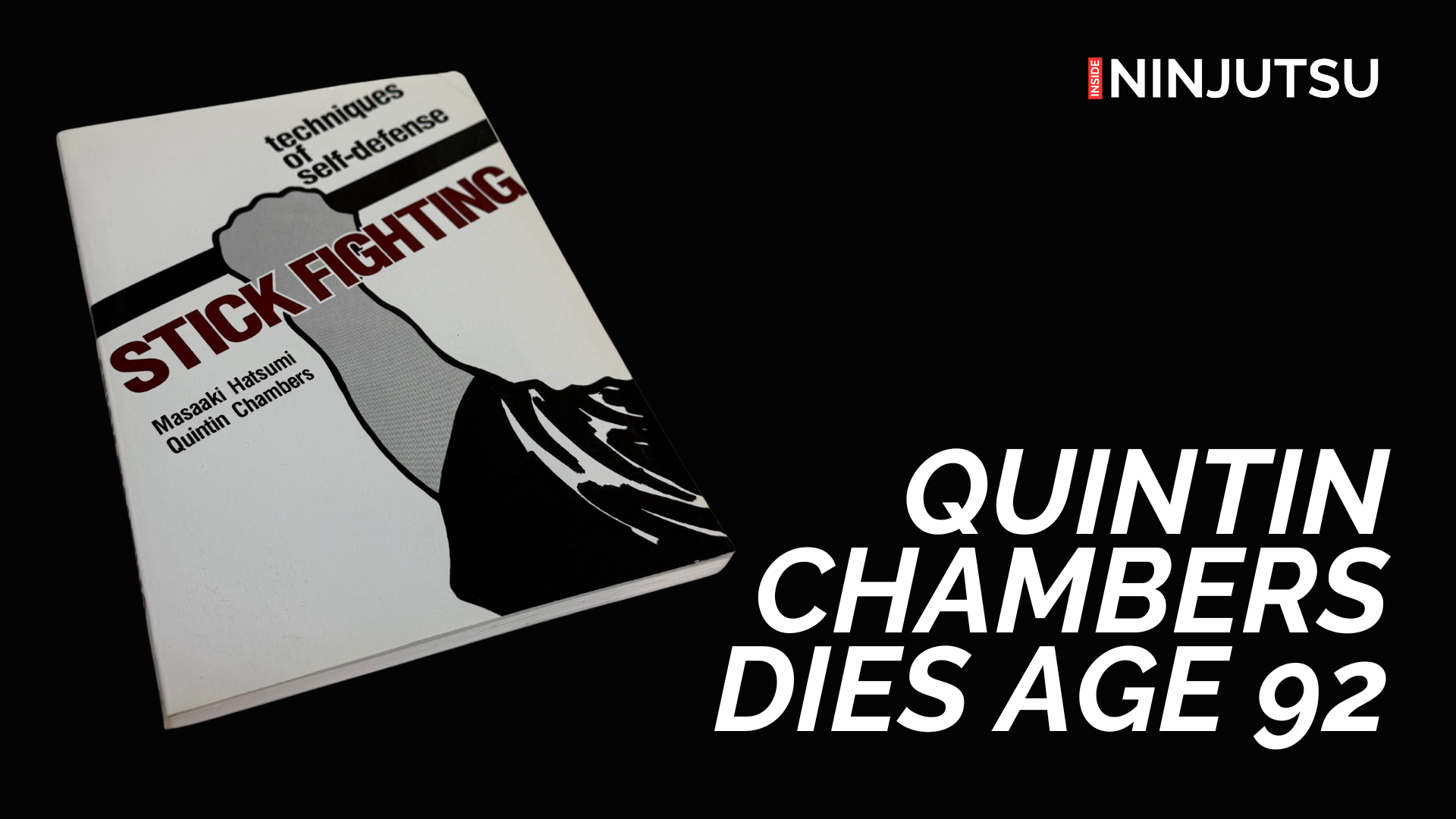 Tributes Paid To Quintin Chambers / Articles | Inside Ninjutsu