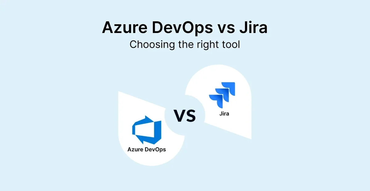 Jira vs. Azure DevOps (ADO): Which Tool Should IT Managers Choose for ...