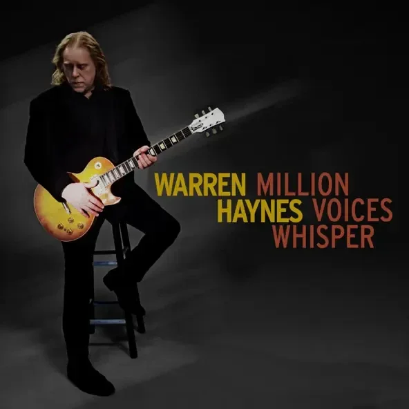 Warren Haynes Announces New Solo Album ‘Million Voices Whisper’ / BLOG ...