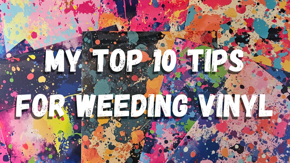 My Top 10 Weeding Tips for Cleaner, Easier Vinyl Projects