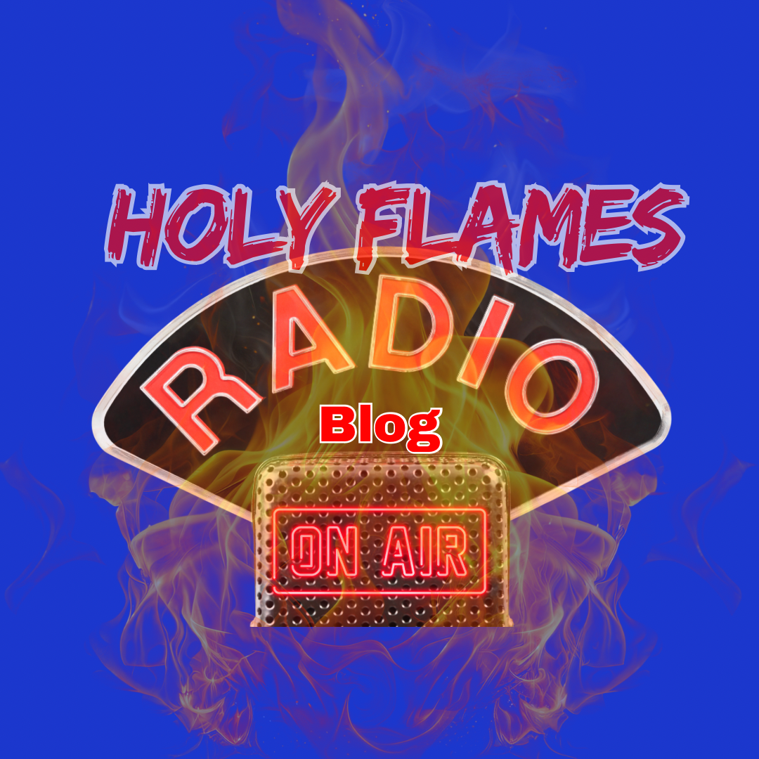 Blog | Holy Flames Radio