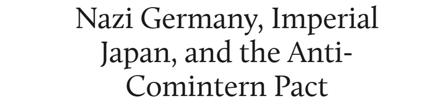 Anti-Comintern Pact / Countdown to war 1936 - 1939 / Interbellum 1918 ...