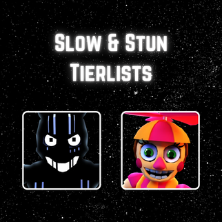 Slow & Stun / Tier Lists | FNTD User Guide