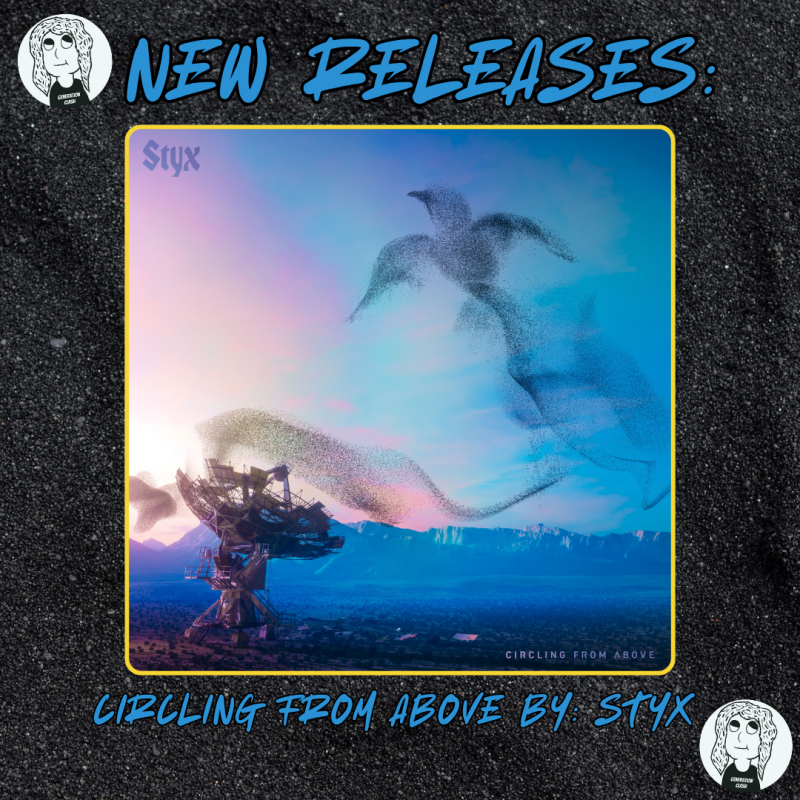 New Releases: Styx - Circling From Above (2025) | Generation Clash
