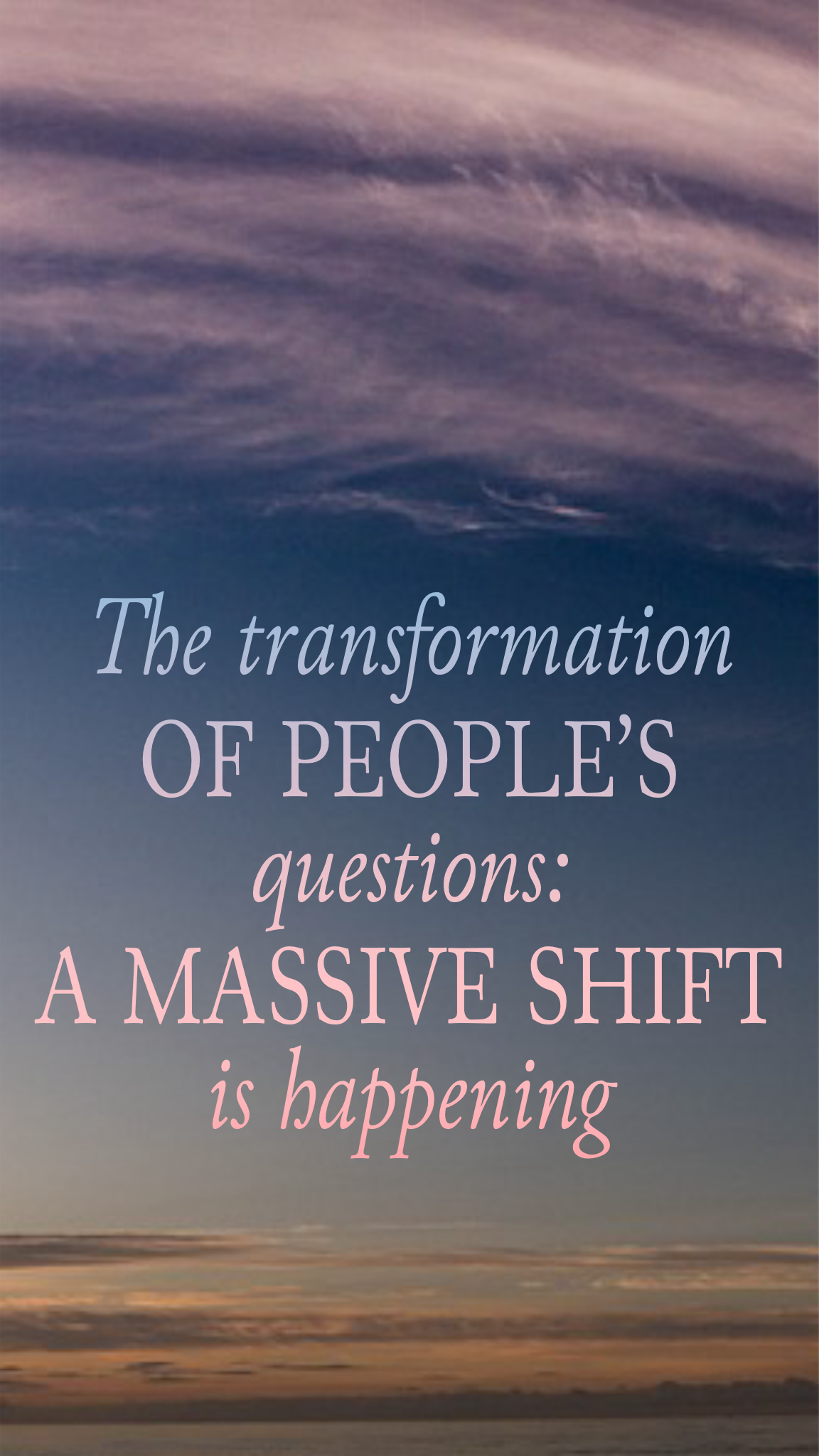 The transformation of people's questions. A massive shift is happening ...
