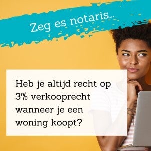 Heb je altijd recht op 3% verkooprecht wanneer je een woning koopt ...