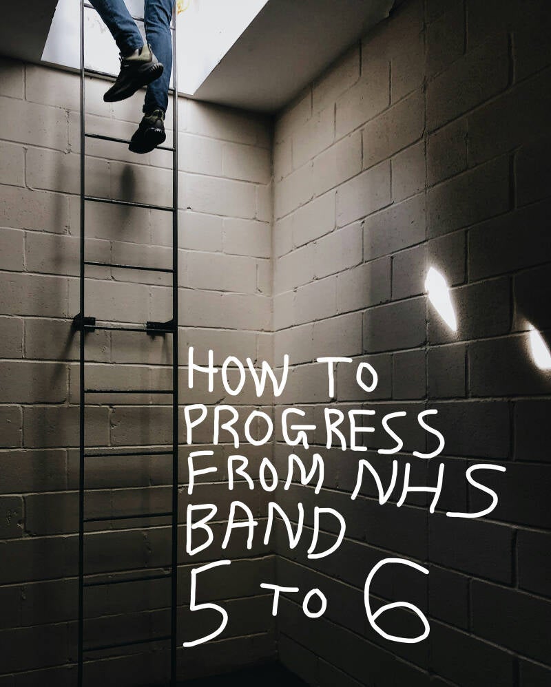 How to progress from NHS band 5 to 6 / Blog | so OT