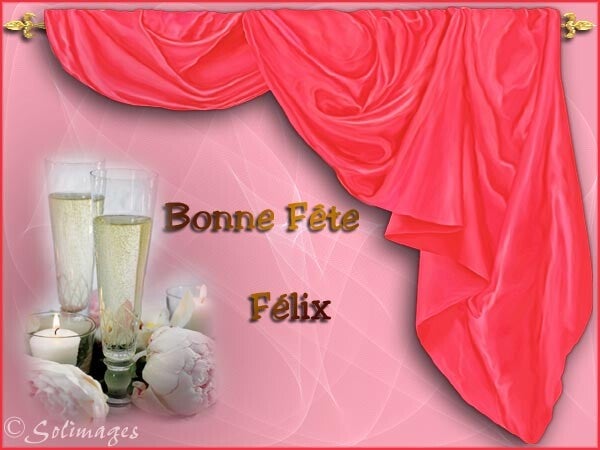 Félix / Bonne fete prenoms / Cartes virtuelles | solimages