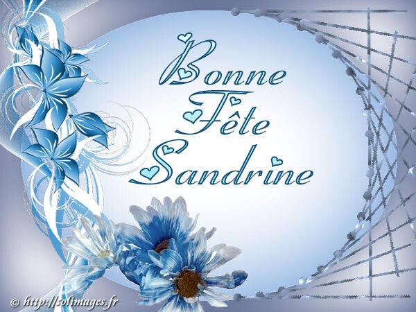 Sandrine / Bonne fete prenoms / Cartes virtuelles | solimages