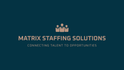 Matrix Staffing Solutions