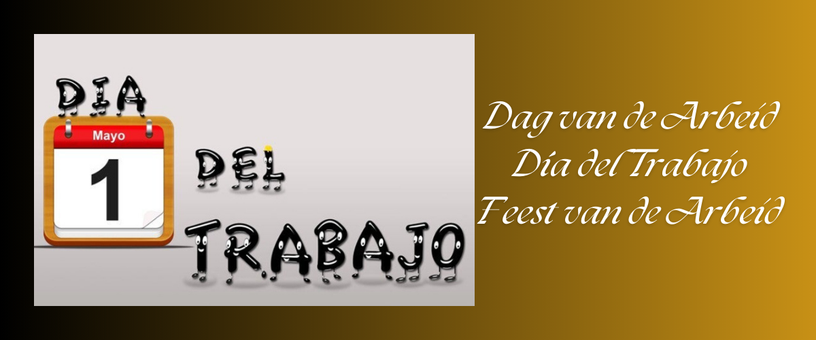 Dag van de Arbeid - Día del Trabajo