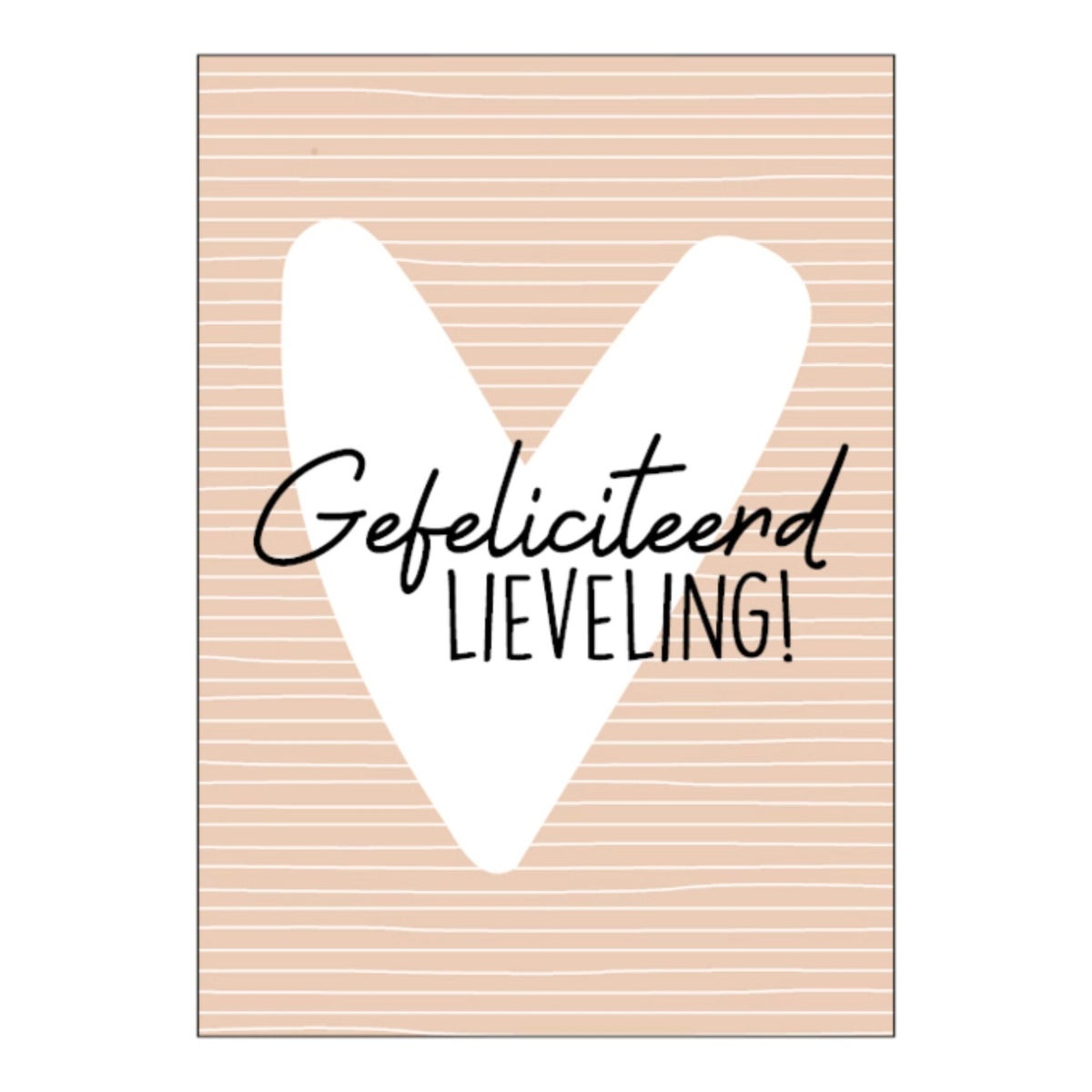 Kaart sturen naar een vriendin | Gefeliciteerd Lieveling | Rechtstreeks ...