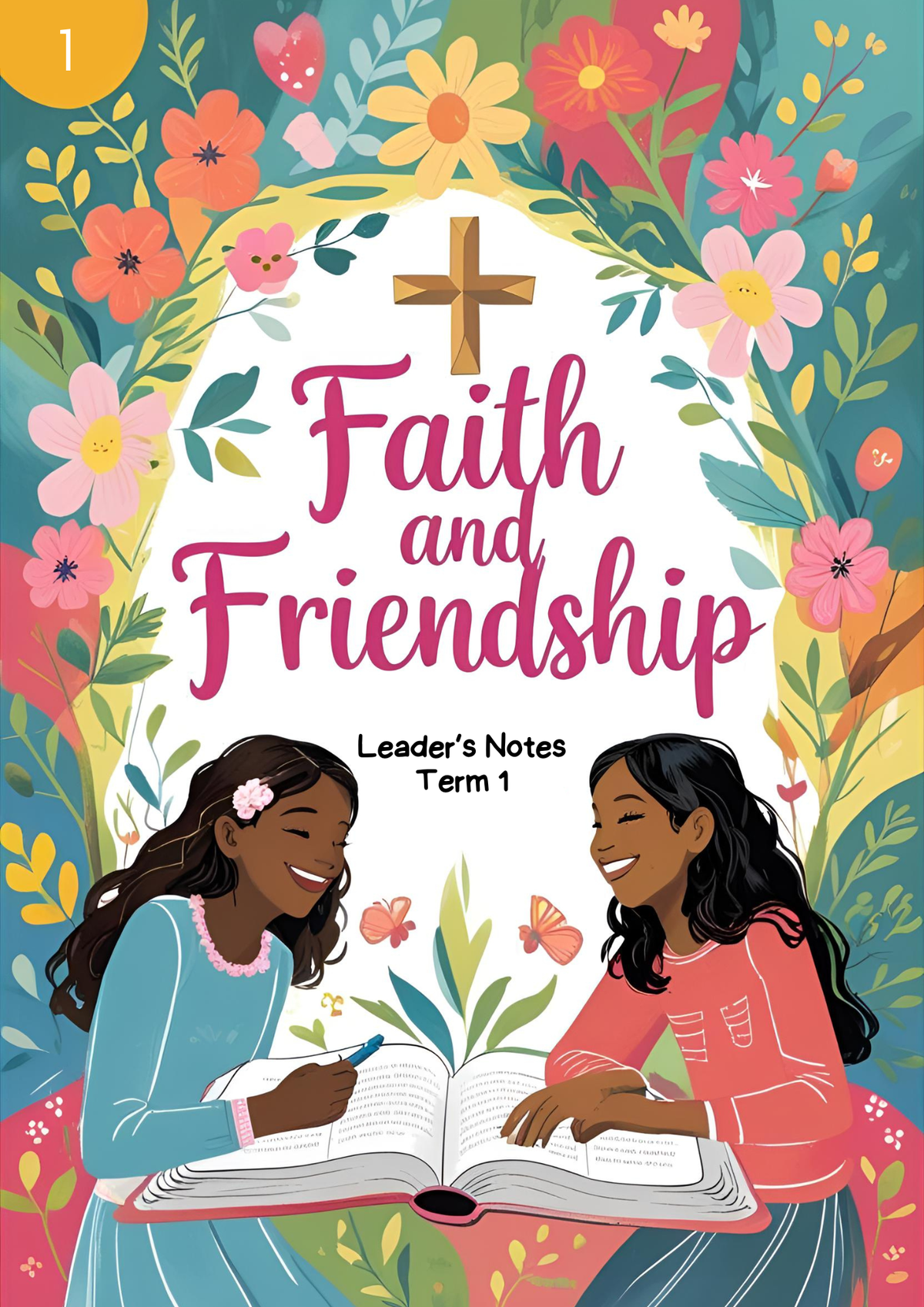 Faith and Friendship - Term 1 - Bible Study Workbook + Leader's Notes ...