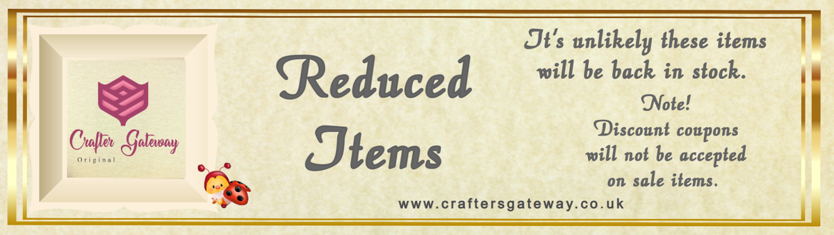 REDUCED ITEMS / PRODUCTS | Crafters Gateway