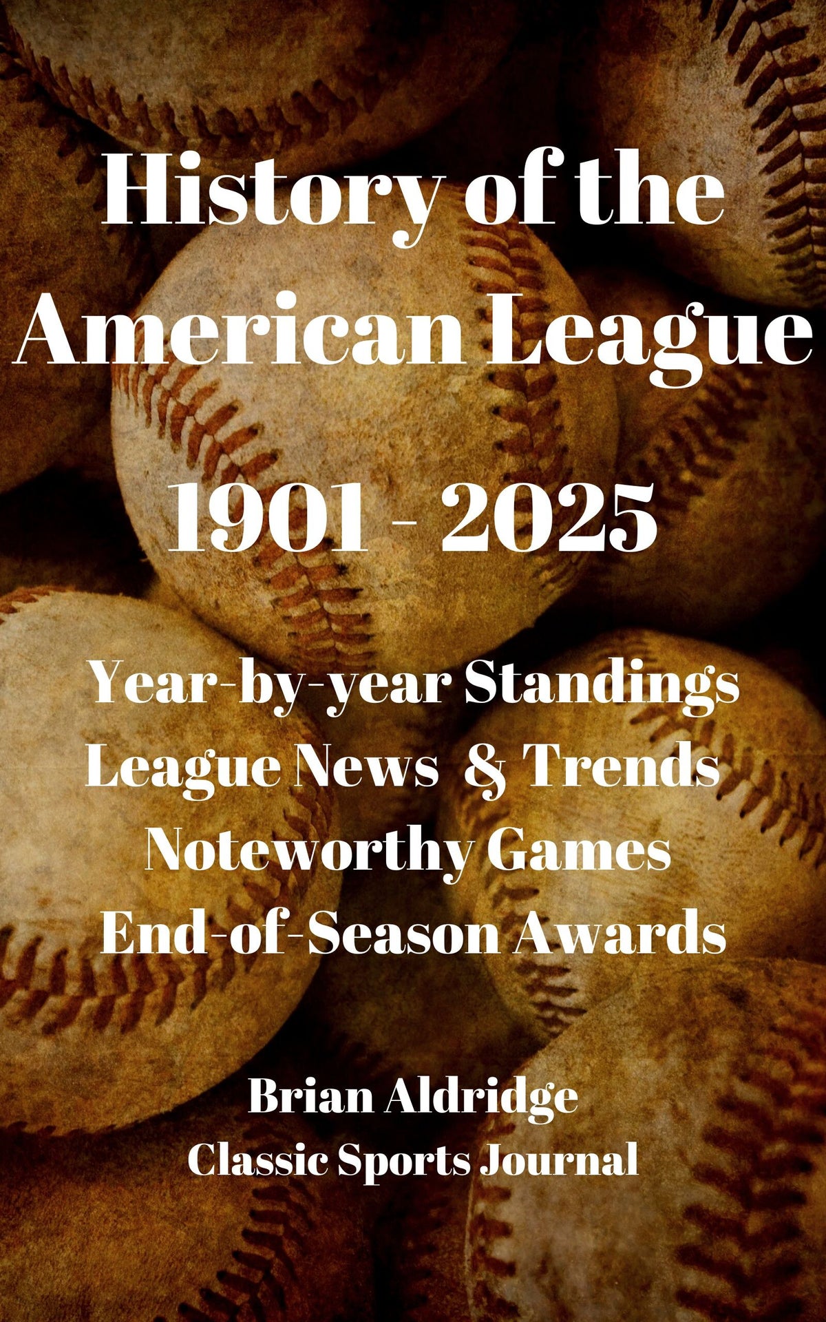 History of the AL 1901-2025 / MLB (AL & NL) Histories / Sports E-books ...