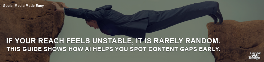 How to Spot Content Gaps Before Your Reach Drops / Blog | Lanoc Web Design