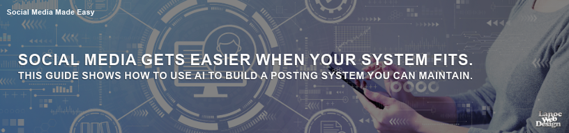 Set Up a Social Media System You Can Maintain With AI / Blog | Lanoc ...