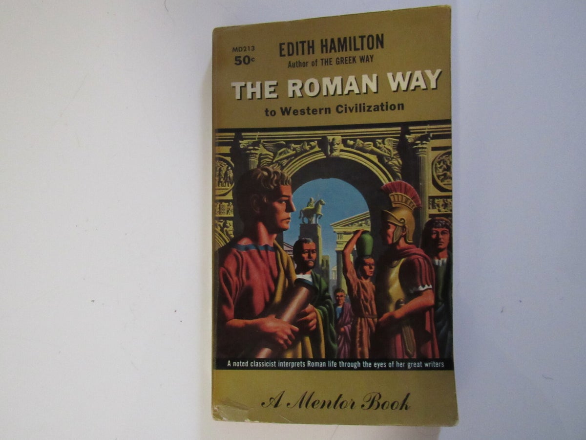 The Roman Way to Western Civilization by Edith Hamilton | Castle Books ...