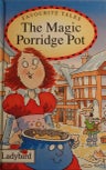 The Magic Porridge Pot: Retelling a Story of Hunger and Satiety for ...