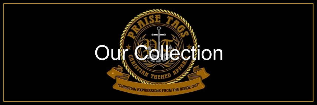 Praise Tags Christian Themed Apparel and Accessories