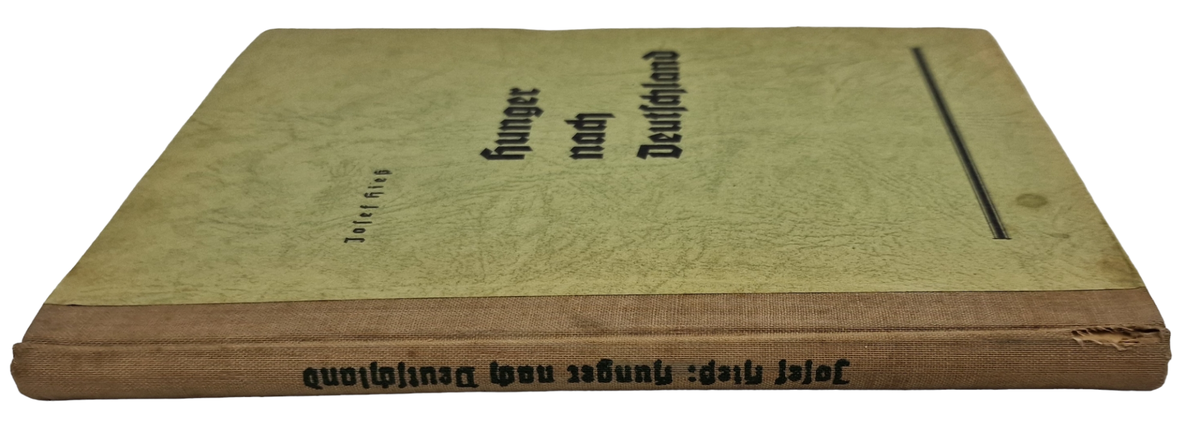 Original WW2 German Book - Hunger nach Deutschland, Josef Hiess (1938)