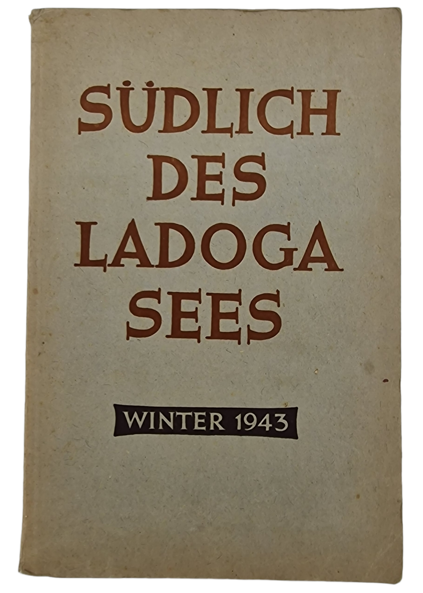 Original WW2 German Book - Südlich des Ladoga Sees Winter (1943) | RG ...