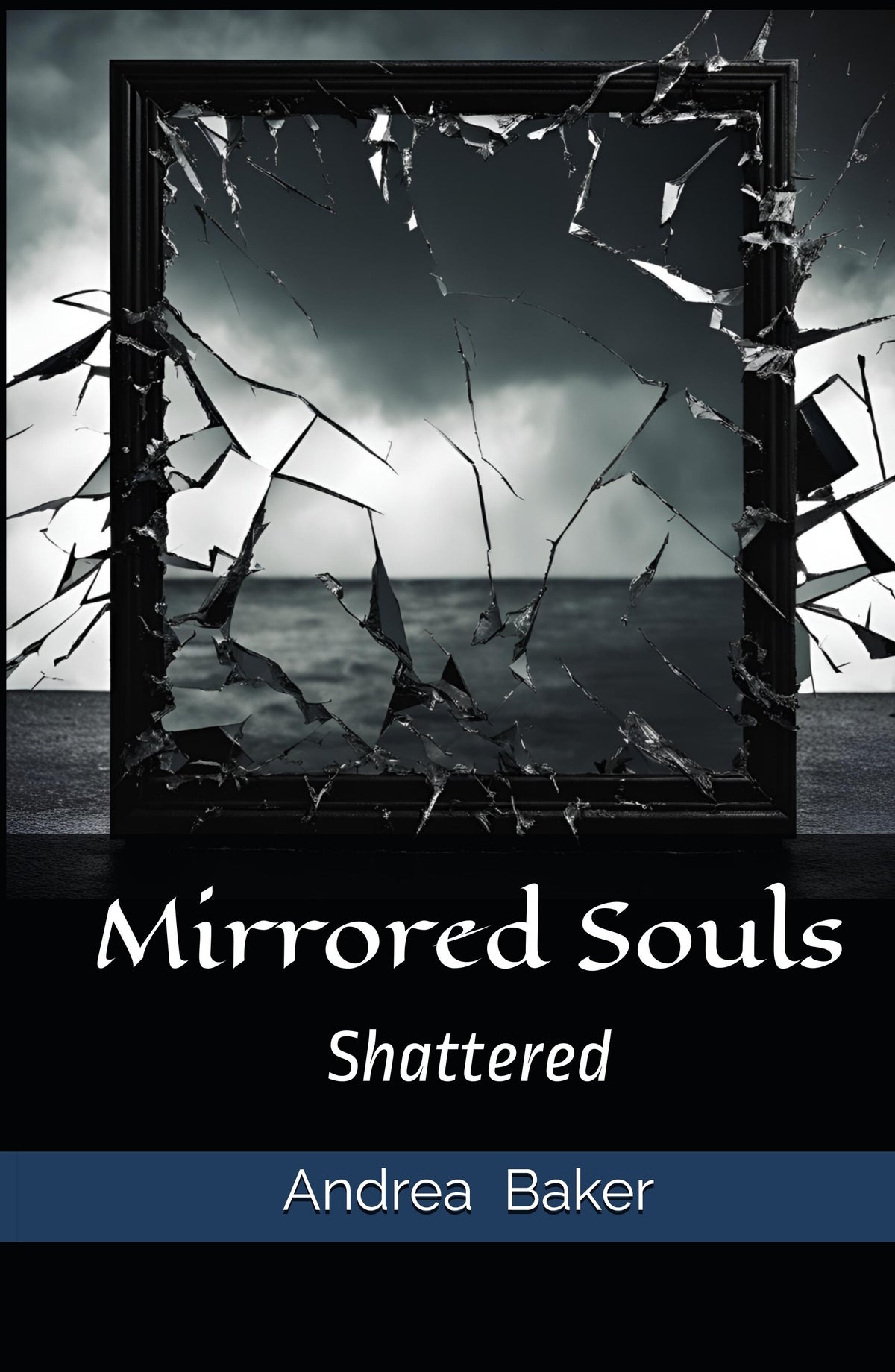 Mirrored Soul- | Andrea Baker