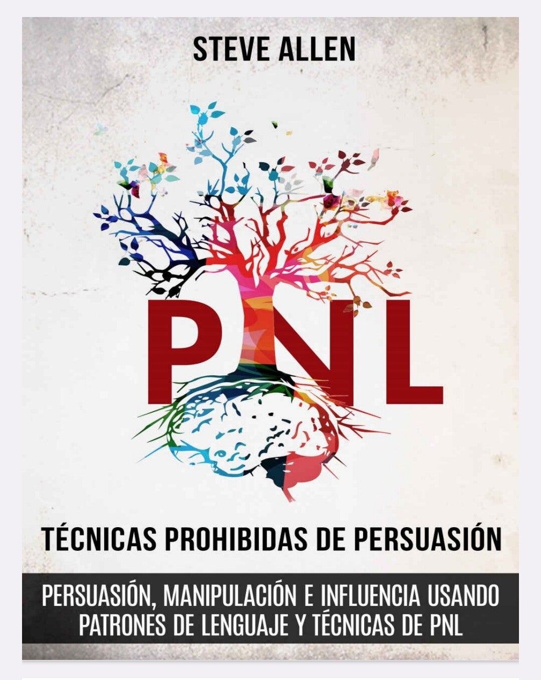 Técnicas prohibidas de Persuasión, manipulación e influencia usando patrones de lenguaje y ...