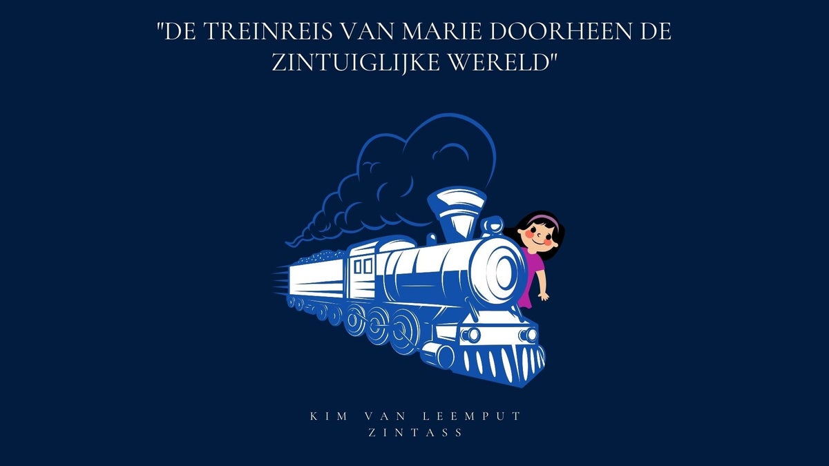 Een treinreis door de zintuigelijke wereld (Webinar) / Vormingen en ...
