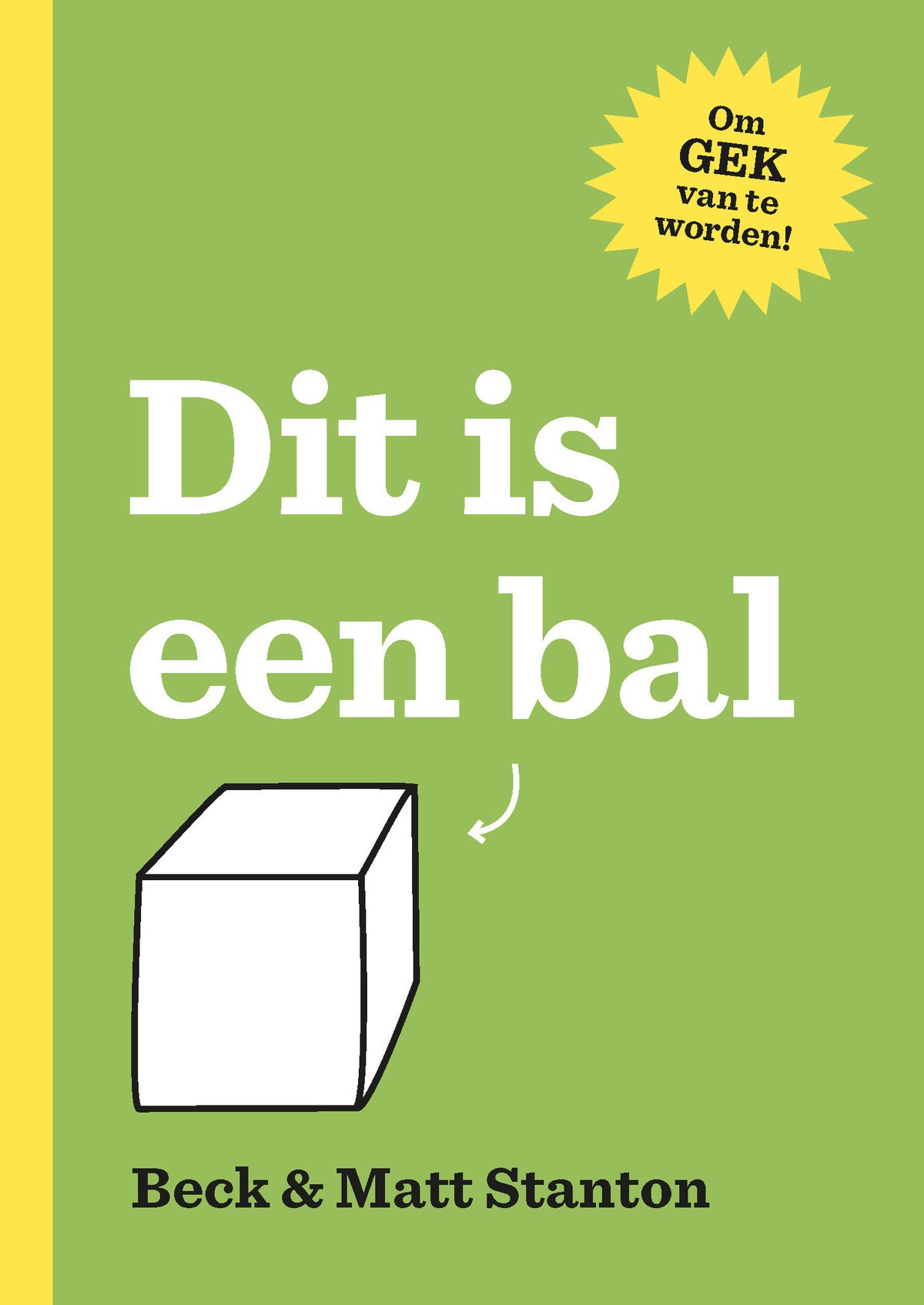 ‘Dit is een bal’ / Beck & Matt Stanton / Baeckens Books (4 ...