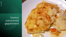 Schelvis ovenschotel gegratineerd / Hoofdgerechten | Appetijt