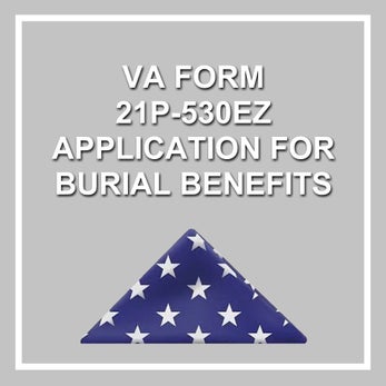 VA Form 21-P 530EZ Application For Burial Benefits / Burial & Casualty ...